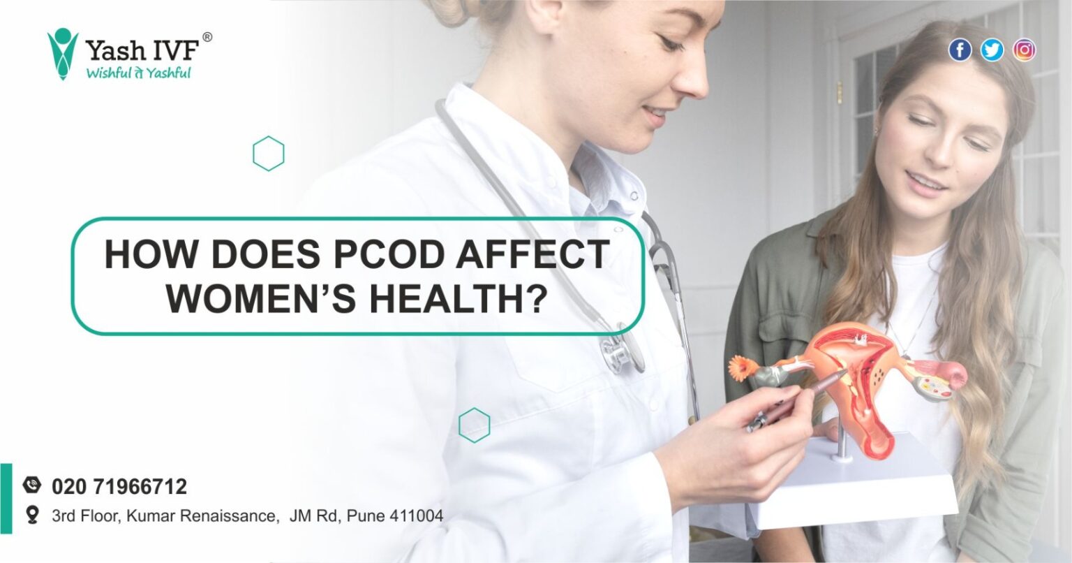 How Does PCOD Affect Women’s Health? – Yash IVF